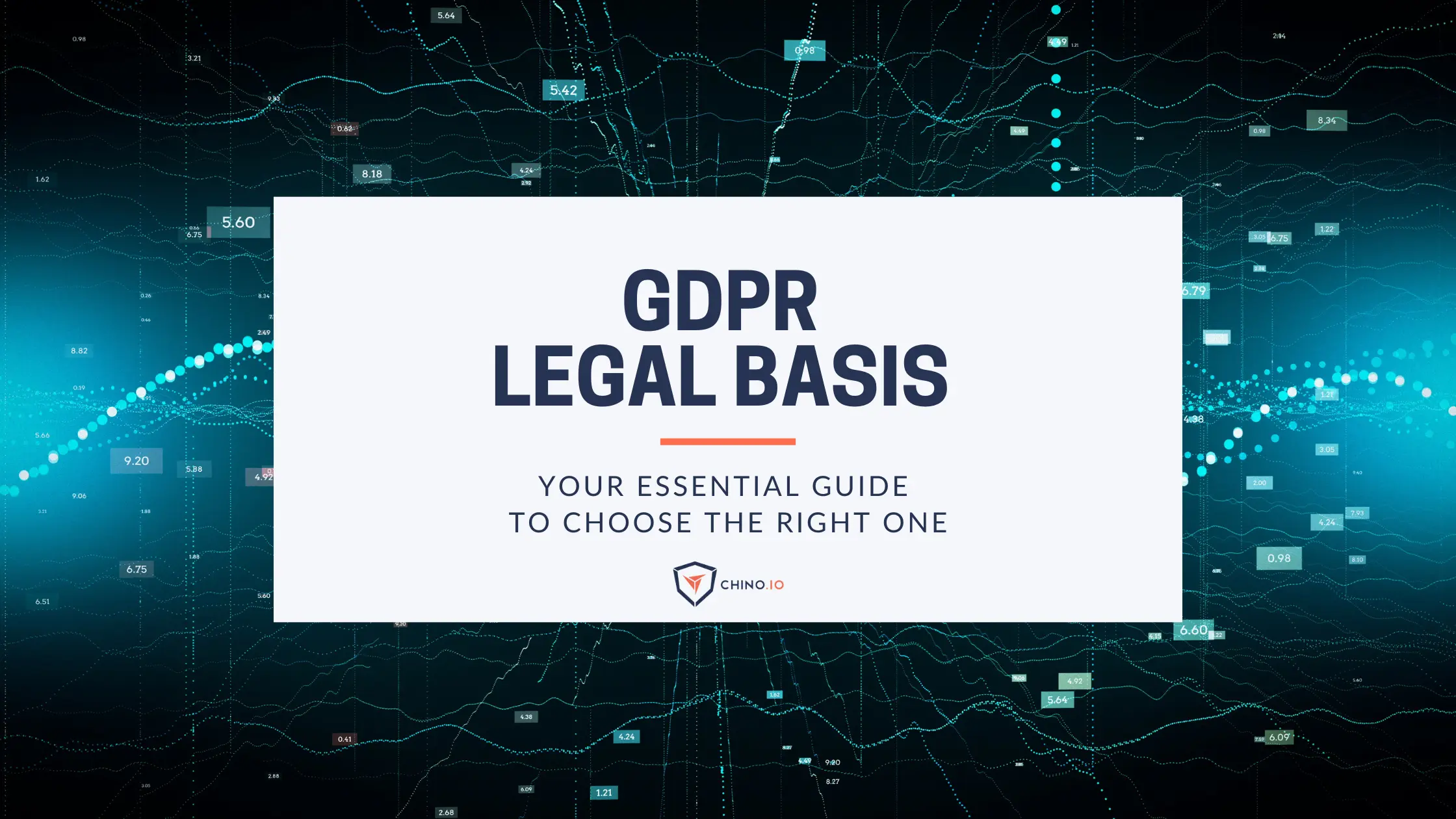 Your guide to choosing a GDPR Legal Basis | Chino.io Blog